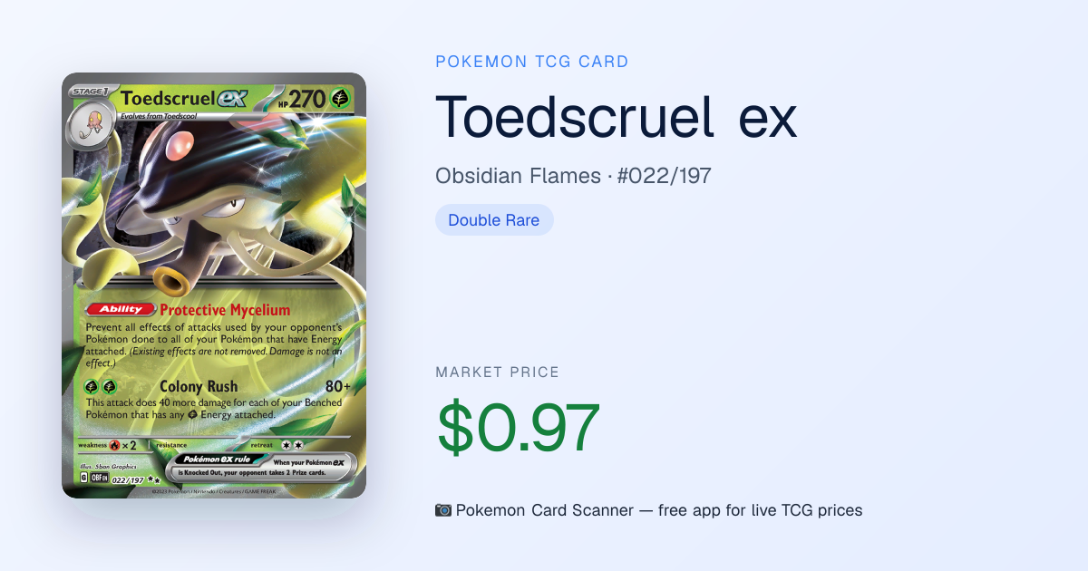 Toedscruel ex #022/197 · Obsidian Flames · Pokemon Card Scanner